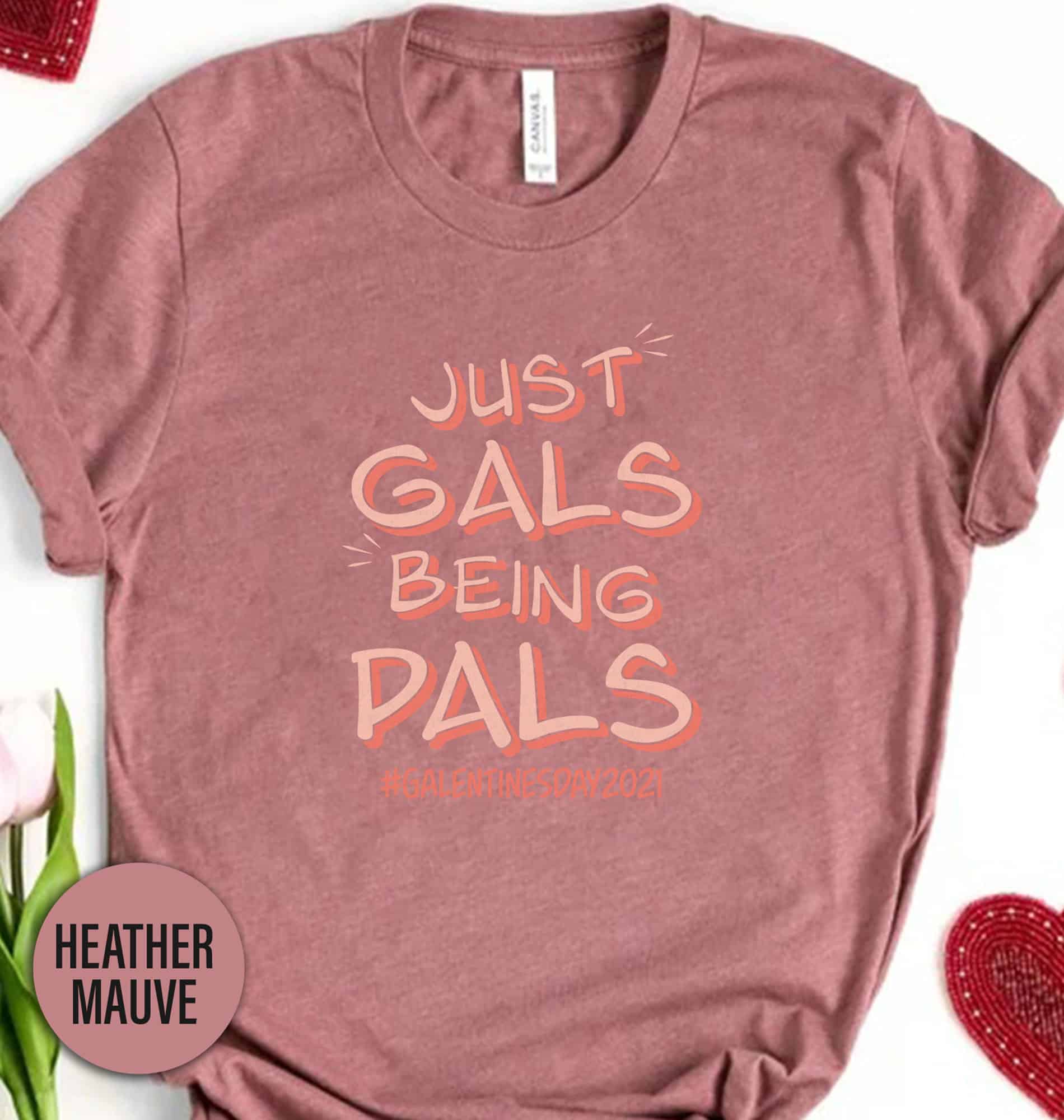 Celebrate Galentine's Day with your besties in style with our Just Gals ...