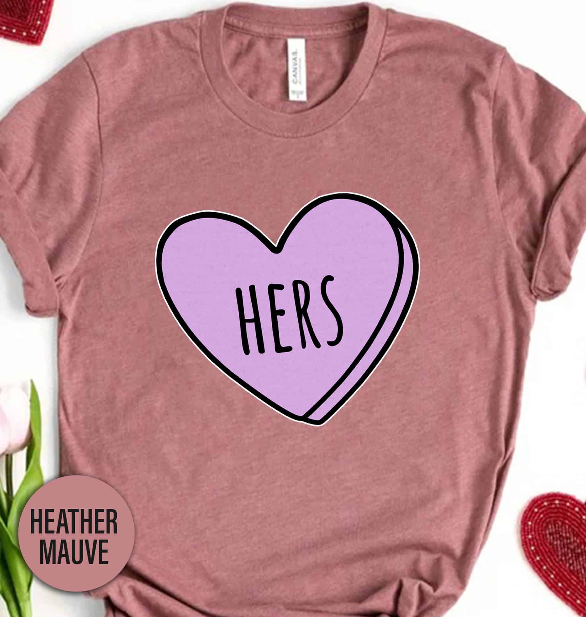 Get ready for Valentine's Day with our Women's Hers Candy Heart t shirt ...
